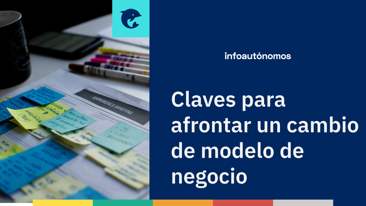 Cómo afrontar una crisis a través de un cambio de modelo de negocio ...