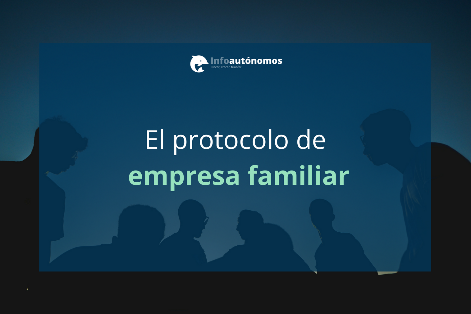 Protocolo de empresa familiar: qué es y cómo se hace