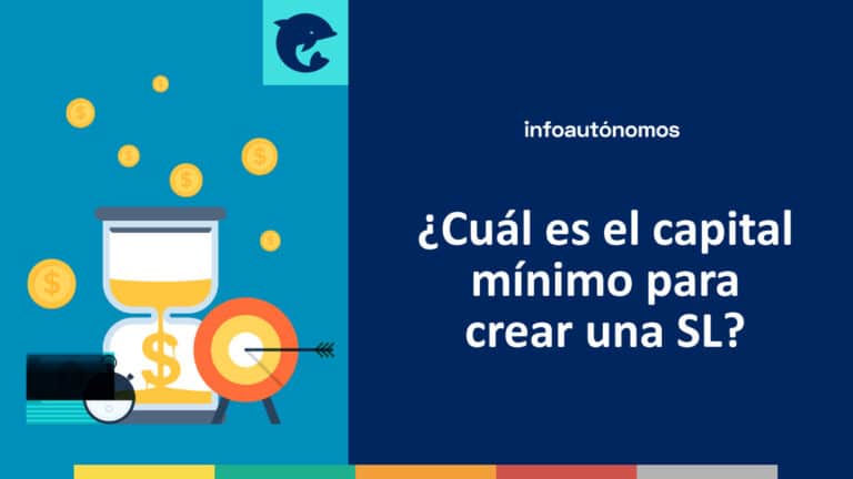 ¿Cuál es el capital mínimo para crear una Sociedad Limitada? - Infoautonomos
