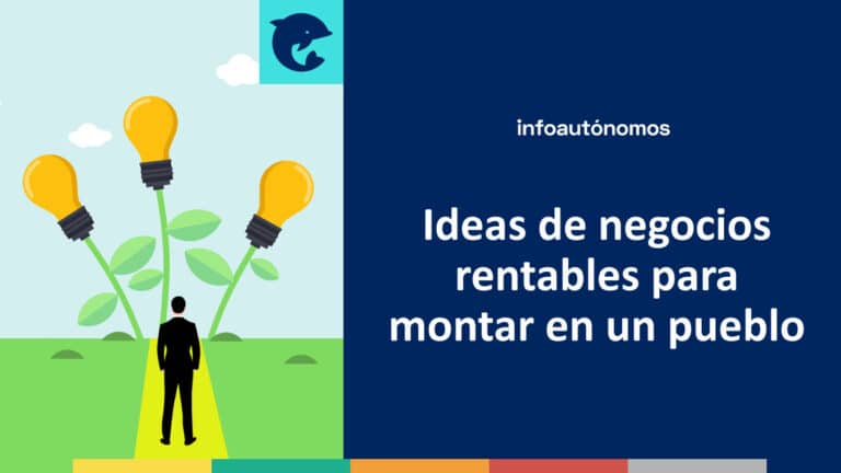Negocios rentables para montar en pueblos - Infoautonomos