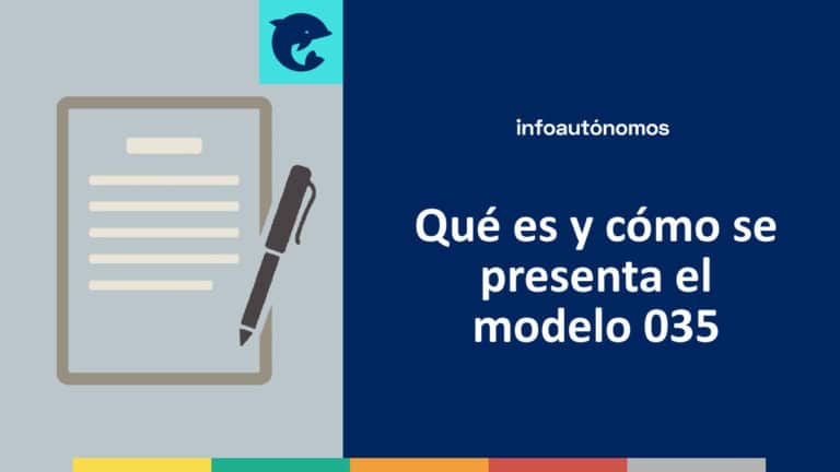 Modelo 035: qué es y cómo se presenta - Infoautonomos